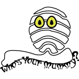 who's your mummy phrase