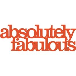 'absolutely fabulous' phrase