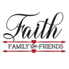 faith family and friends