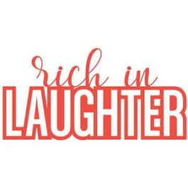 rich in laughter