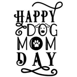 happy dog mom day