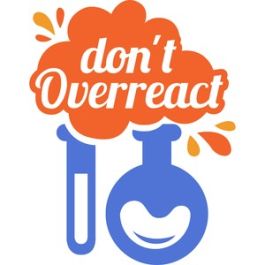don't overreact