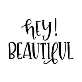 hey beautiful