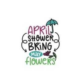 april shower bring may flowers