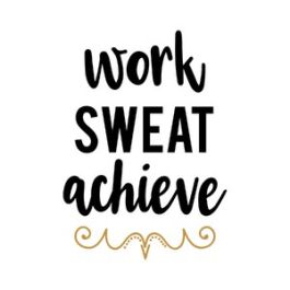 work sweat achieve