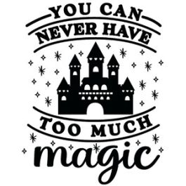 never too much magic