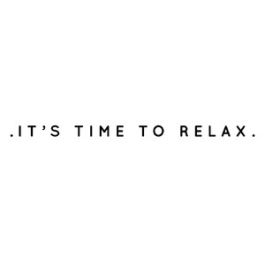 it's time to relax