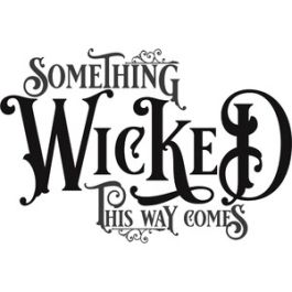 something wicked this way comes