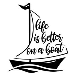 life is better on a boat