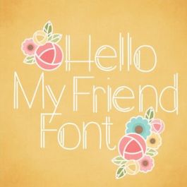 hello my friend font