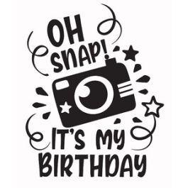 Oh snap it’s my birthday