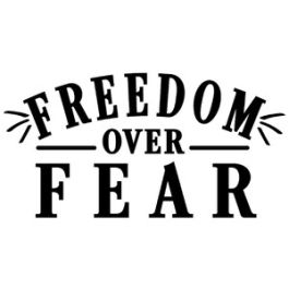Freedom Over Fear