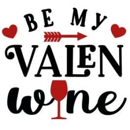 Be My Valen-Wine