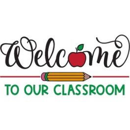Welcome To Our Classroom - Layered Design