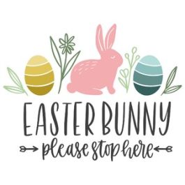 Easter Bunny Please Stop Here|403973