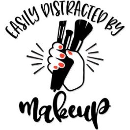 Easily Distracted By Makeup