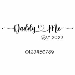 Daddy & Me Est. Heart Quote & Year Numbers