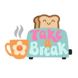 Take a Break sign with Toaster