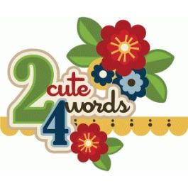 2 cute 4 words title phrase