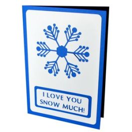 I Love You Snow Much – Snowflake Stencil Card