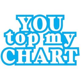 You Top My Chart