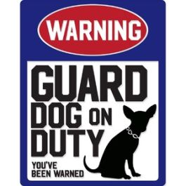 Warning Guard Dog on Duty