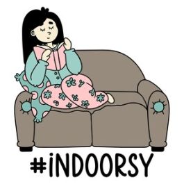 Indoorsy - Stay Home - Funny Introvert - Prefer Indoors