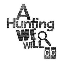 A Hunting We Will Go Wordart Print and Cut