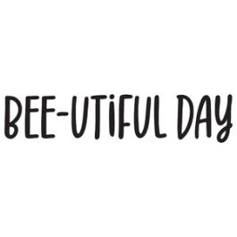 Bee-utiful Day