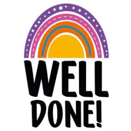 Rainbow Well Done!