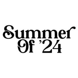 Summer of '24
