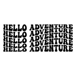 Hello adventure|475664