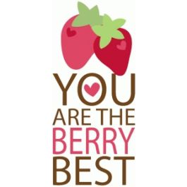you are the berry best