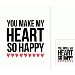 you make my heart so happy 3x4 and 8x10 print & cut quote cards