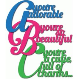 a you're adorable..