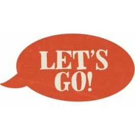 let's go speech bubble