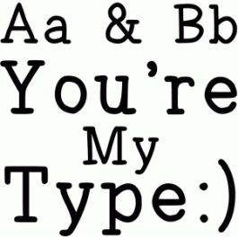 you're my type