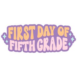 First Day of Fifth Grade