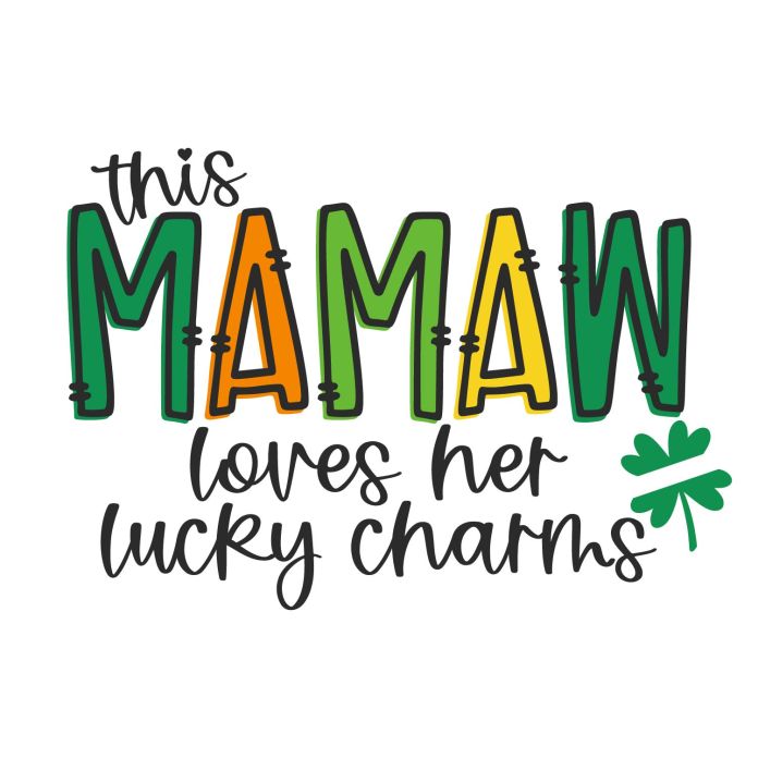 This Mamaw Loves Her Lucky Charms|D-1252337