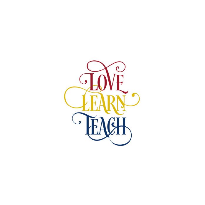 love learn teach phrase