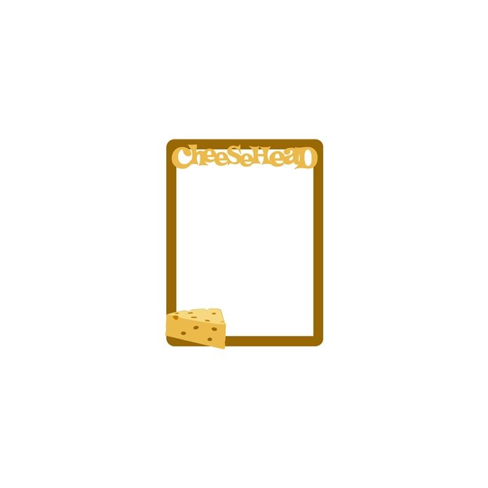 cheesehead frame