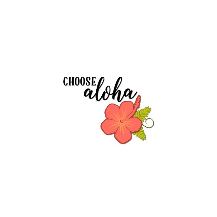 choose aloha