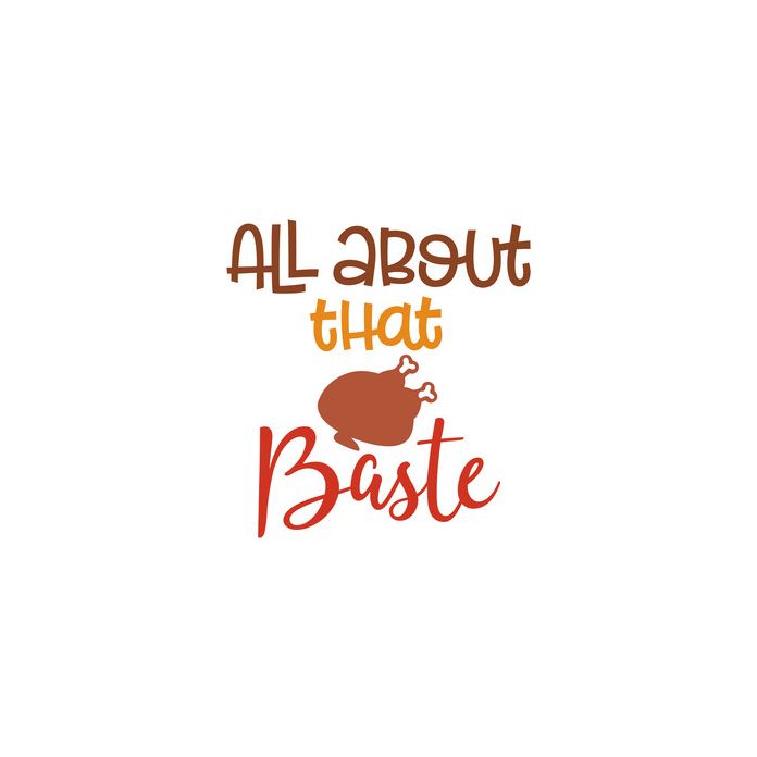 all about that baste