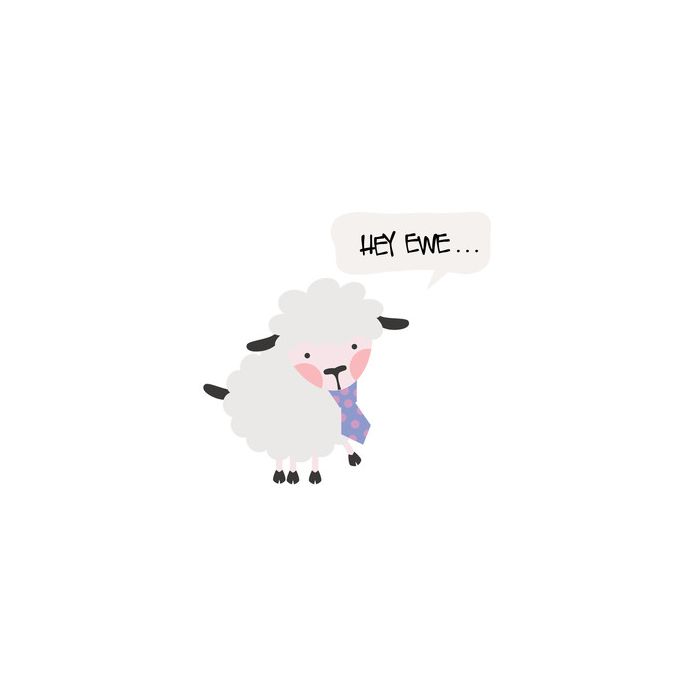 feeling sheepish - hey ewe