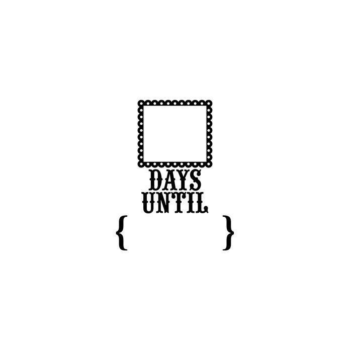 'days until' countdown phrase