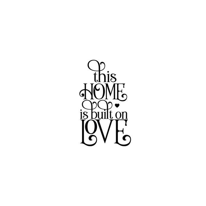 this home is built on love