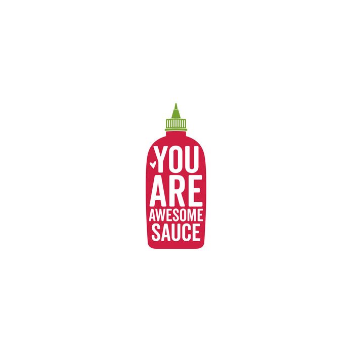you are awesome sauce