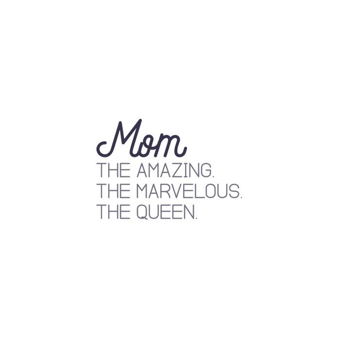 mom the amazing marvelous queen