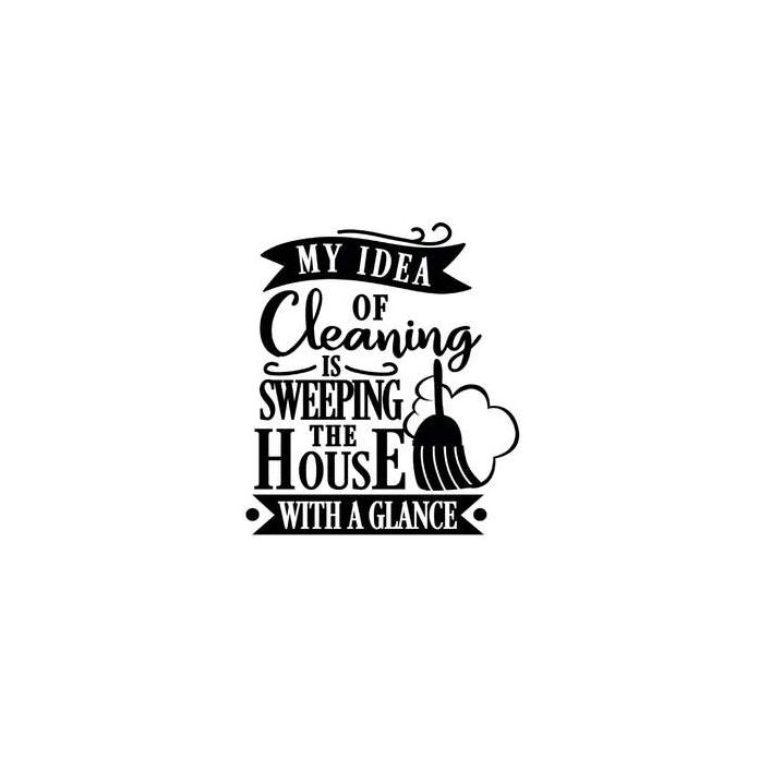 my idea cleaning sweep house with glance