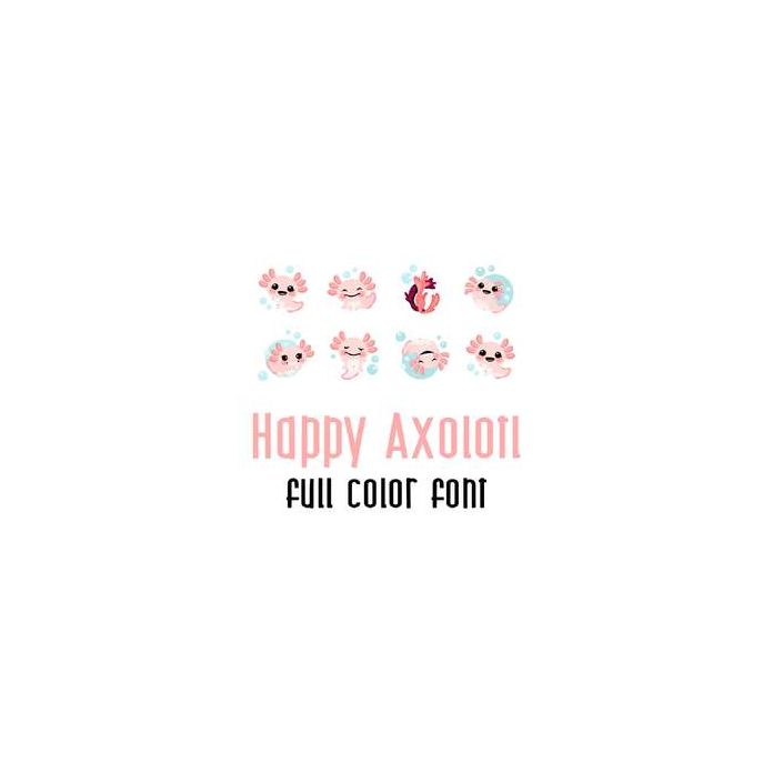 happy axolotl full color font
